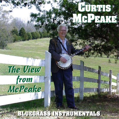 "Bluegrass Now:" "The View From McPeake" by Curtis McPeake - Andy May Music